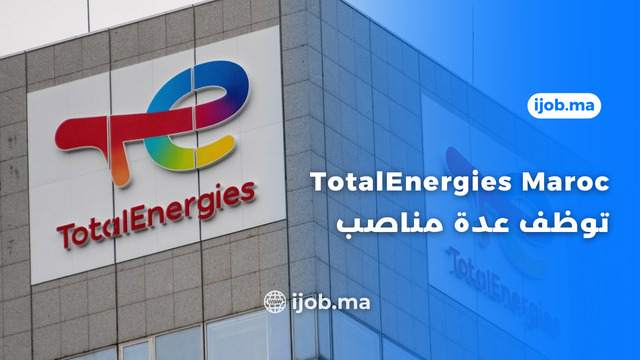 Nouvelles Offres d’Emploi chez TotalEnergies Maroc