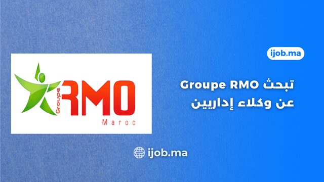 Groupe RMO est à la recherche des Agents Administratifs
