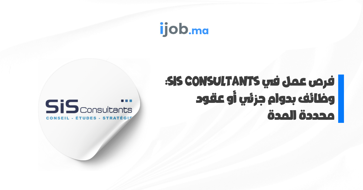 SIS Consultants Offre des Postes en Freelance ou CDD
